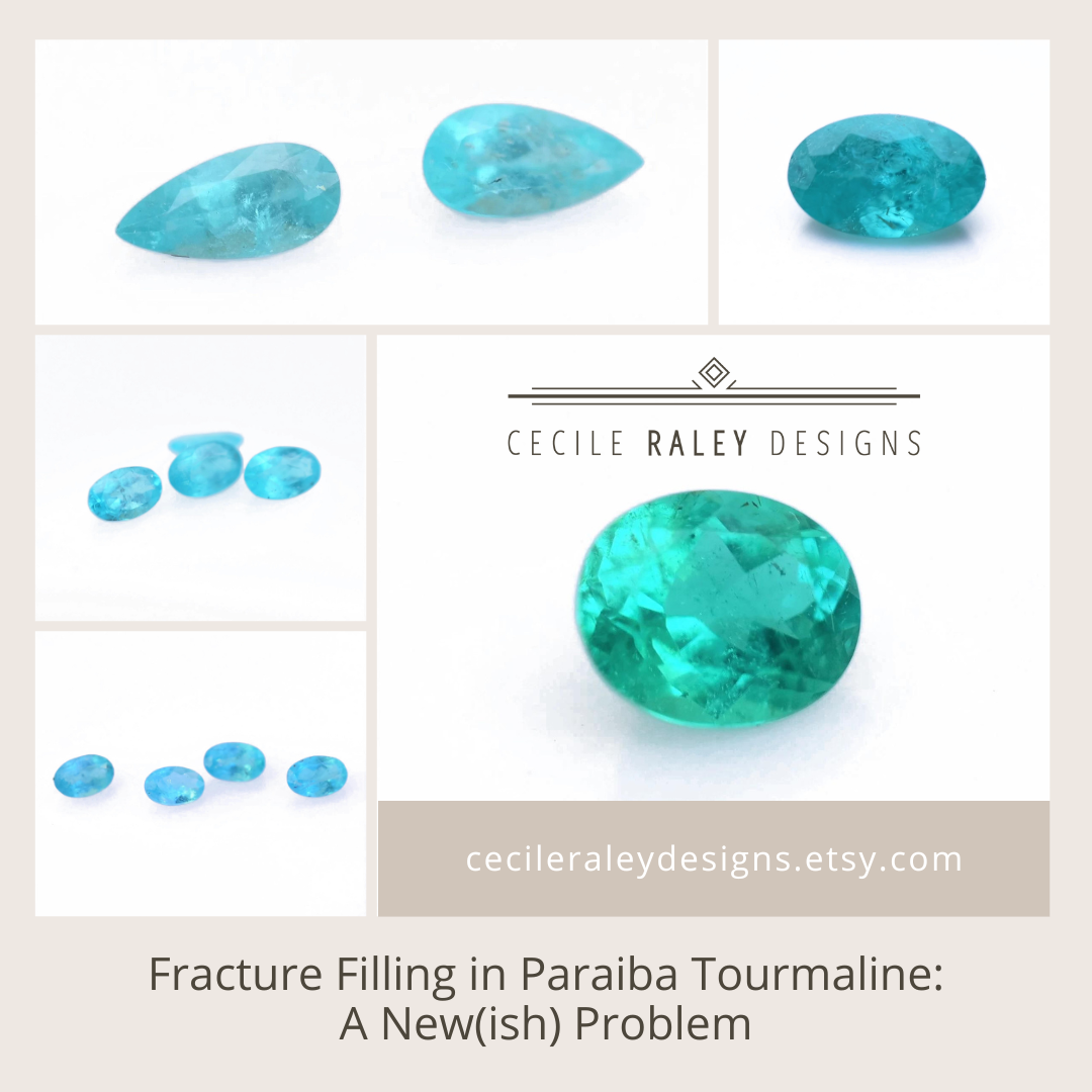 Fracture Filling in Paraiba Tourmaline: A New(ish) Problem– Cecile ...